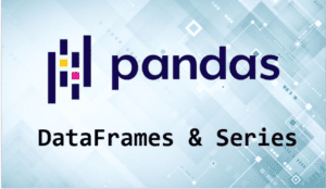 Pandas Series – Machine Learning Geek